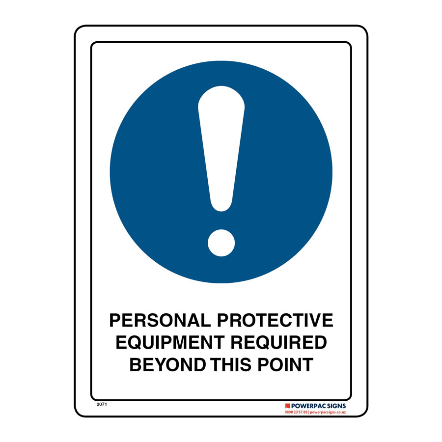 Personal Protective Equipment Required Beyond This Point | Powerpac
