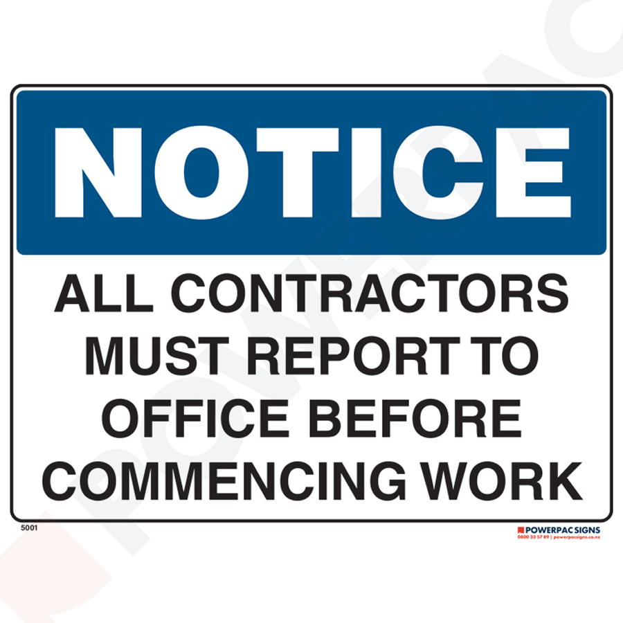 Notice Sign - All Contractors Must Report to Office Before Commencing ...